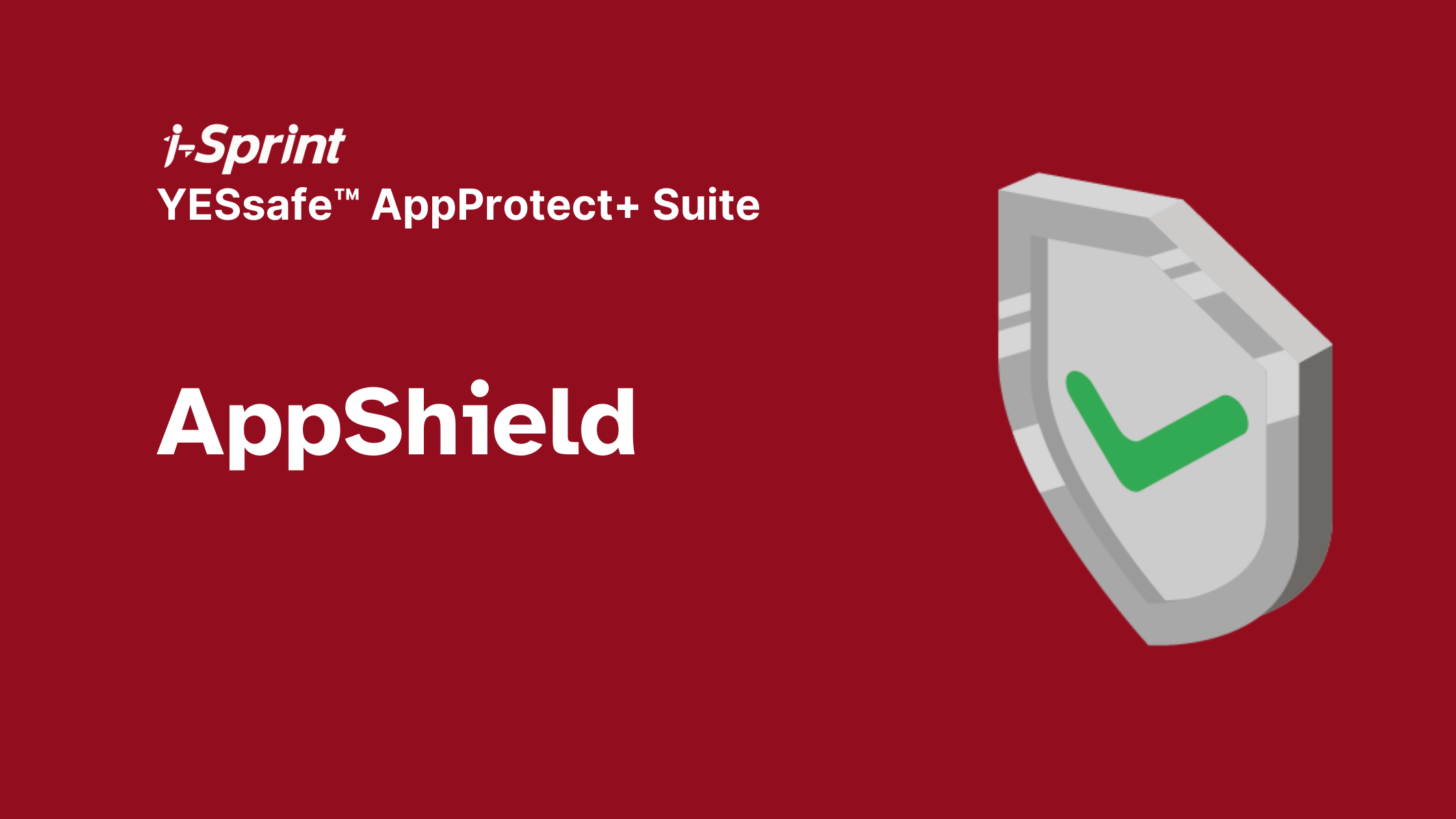 Comprehensive Mobile App Shielding & RASP Security | AppShield | i-Sprint