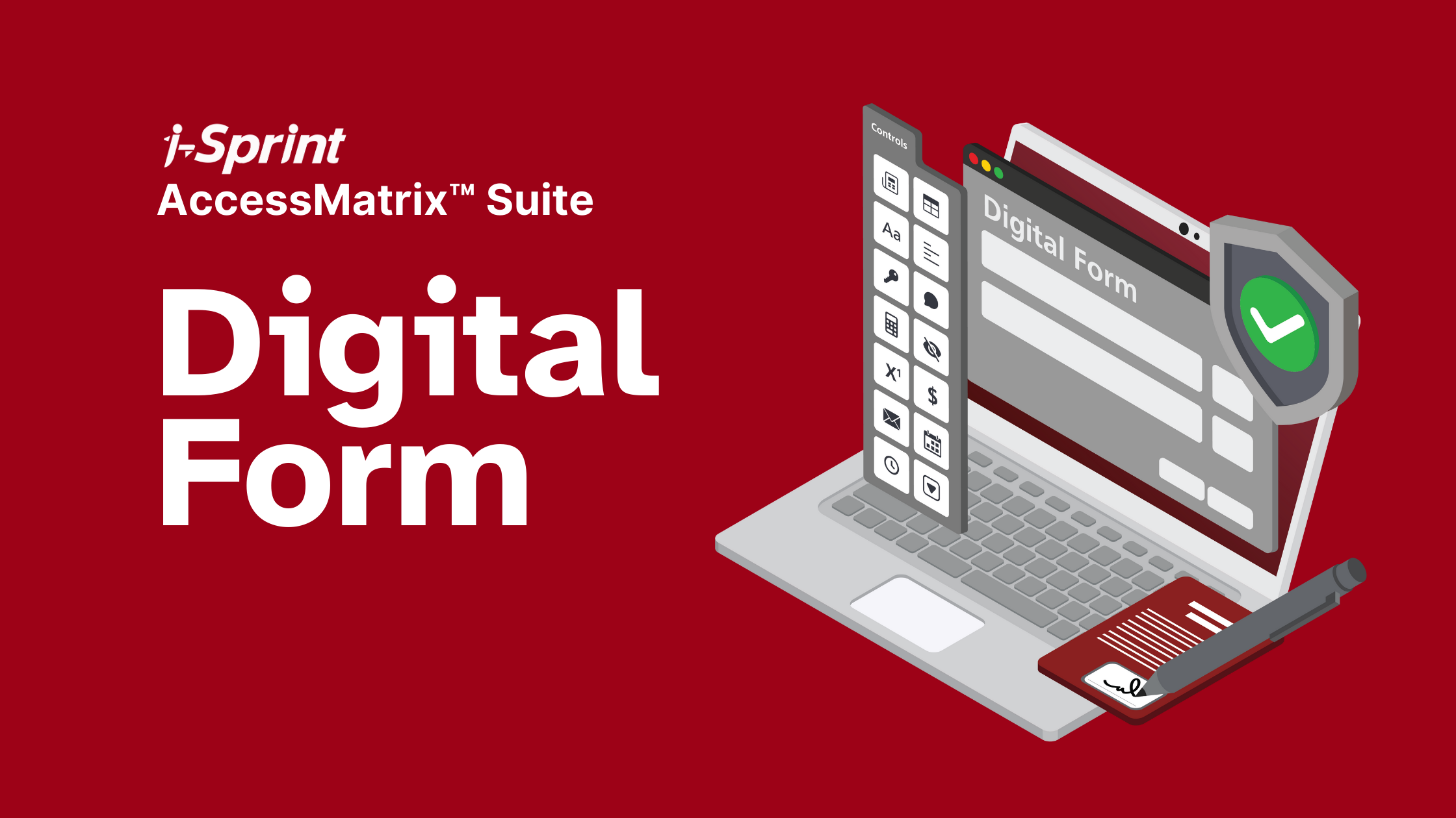 AccessMatrix Digital Form | i-Sprint Innovations