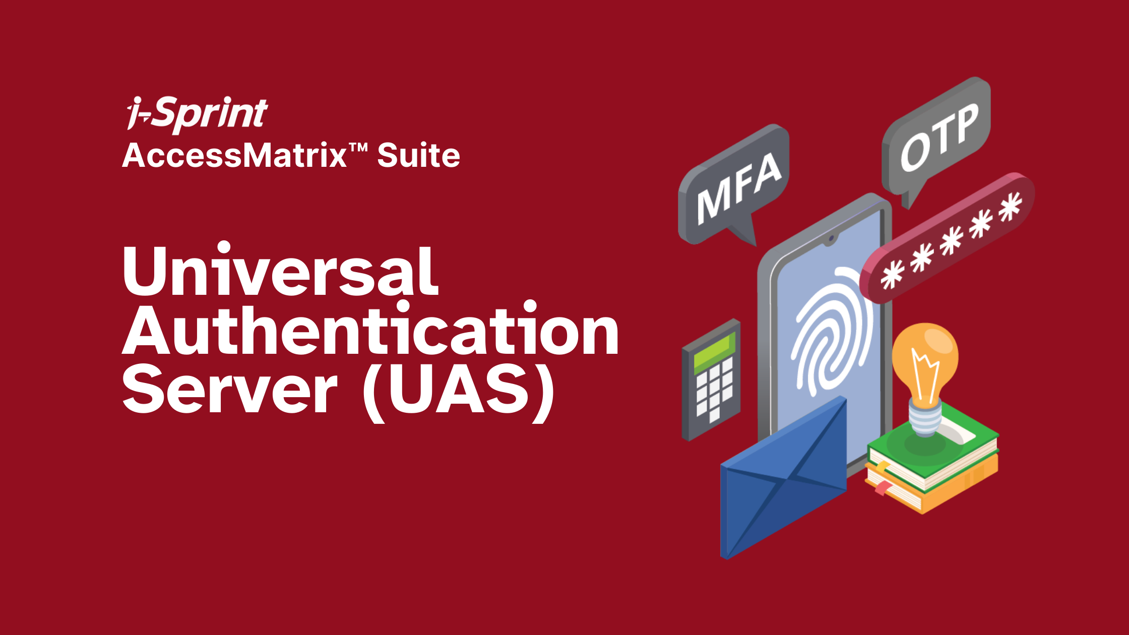 Universal Authentication Server (UAS) | i-Sprint Innovations